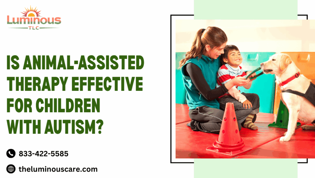 Is Animal-Assisted Therapy Effective for Children with Autism?